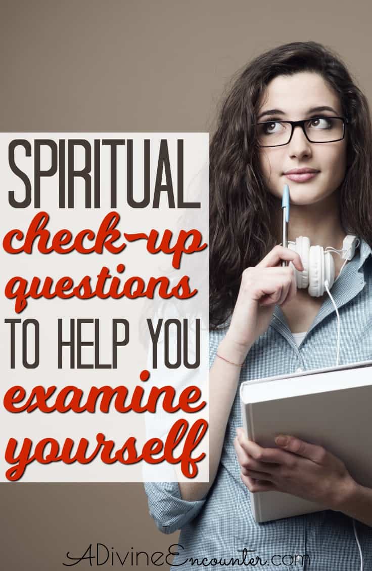 Examine Yourself Spiritual Checkup Questions For Assurance Of Salvation